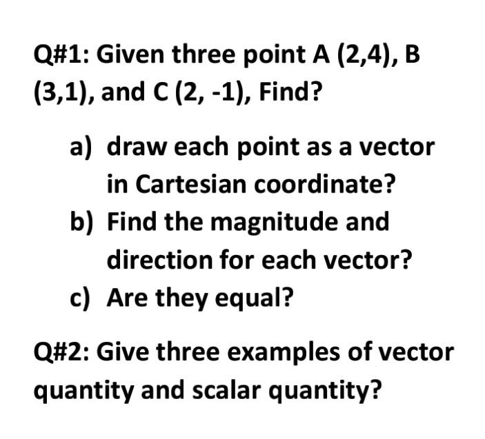 Solved Q\#1: Given three point A (2,4), B (3,1), and | Chegg.com