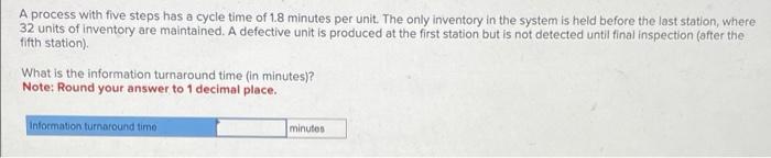 Solved A process with five steps has a cycle time of 1.8 | Chegg.com