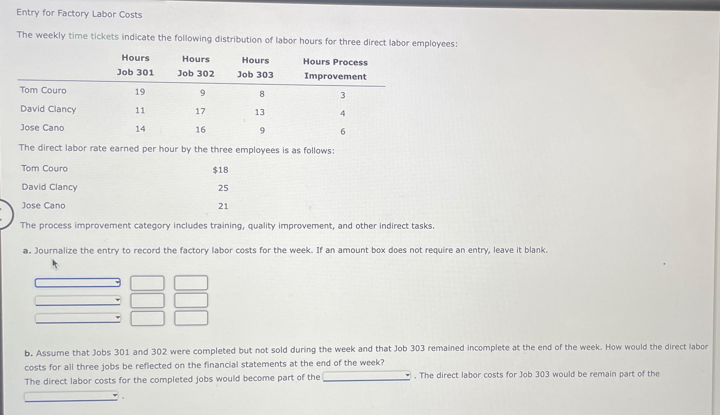 Solved Entry for Factory Labor CostsThe weekly time tickets | Chegg.com