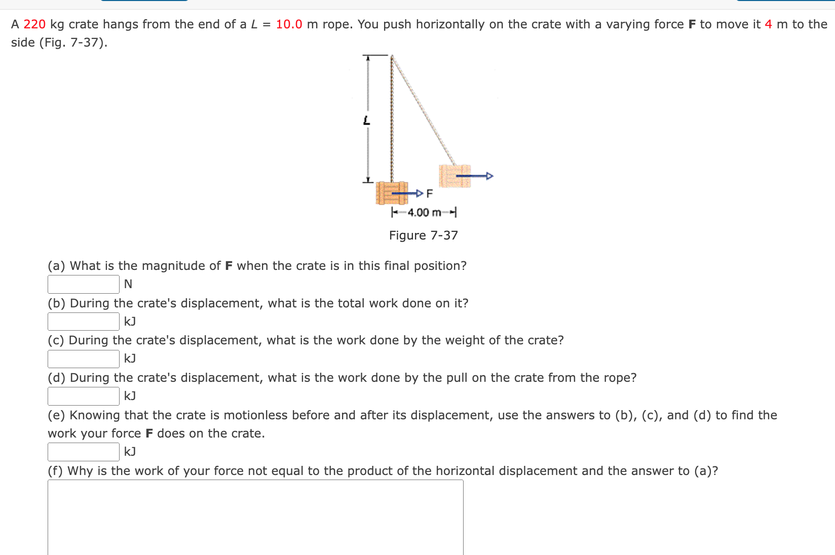Solved A 220kg ﻿crate hangs from the end of a L=10.0m ﻿rope. | Chegg.com