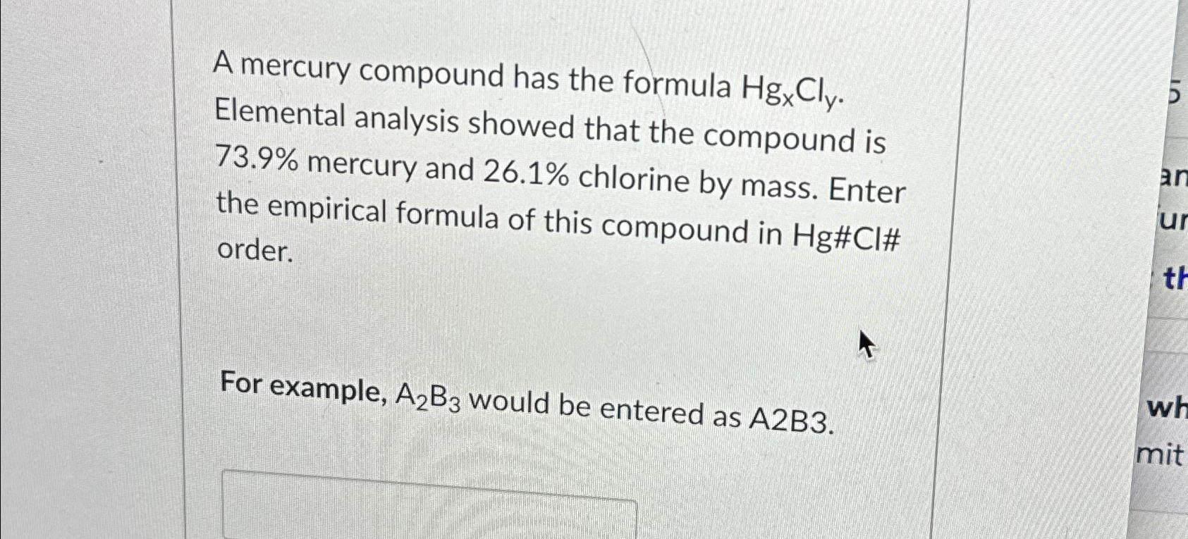 Solved A mercury compound has the formula HgxCly. ﻿Elemental | Chegg.com