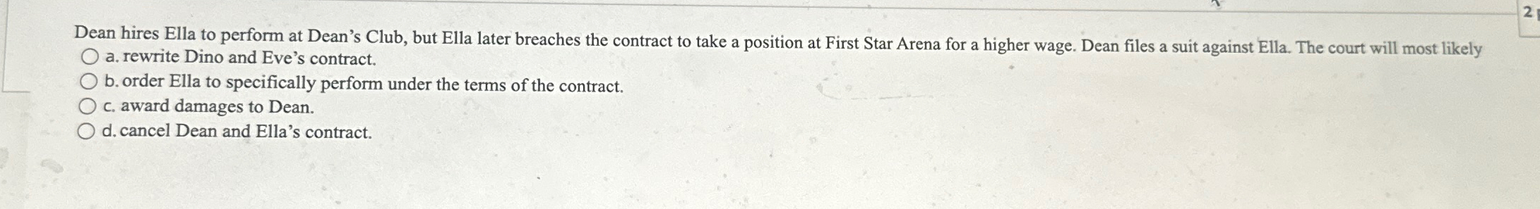 Solved Dean hires Ella to perform at Dean's Club, but Ella | Chegg.com