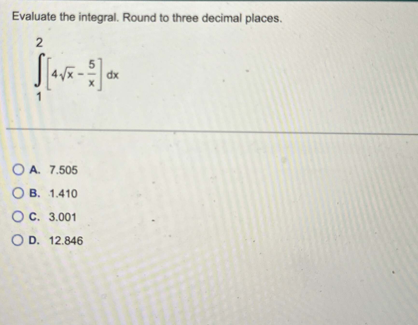 Solved Evaluate the integral. Round to three decimal | Chegg.com
