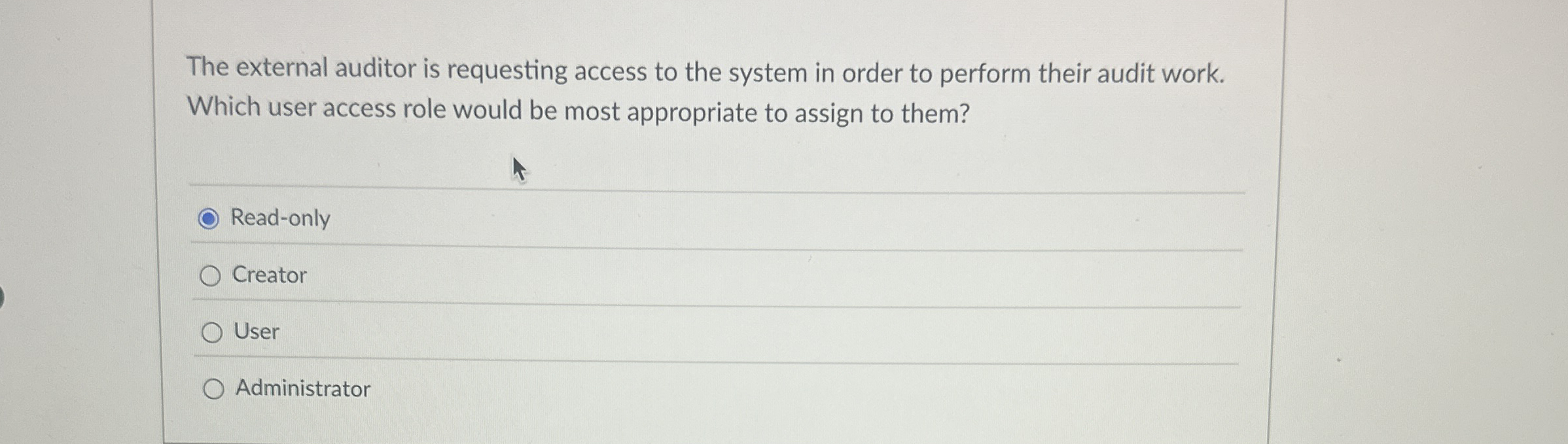 Solved The external auditor is requesting access to the | Chegg.com