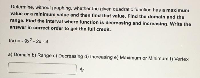 Solved Determine, without graphing, whether the given | Chegg.com