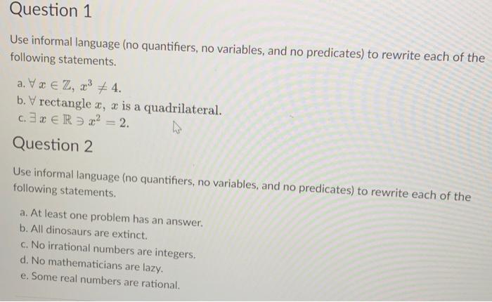 Solved Use informal language (no quantifiers, no variables, | Chegg.com