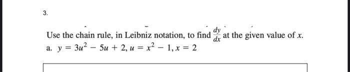 Solved Use The Chain Rule In Leibniz Notation To Find Dxdy
