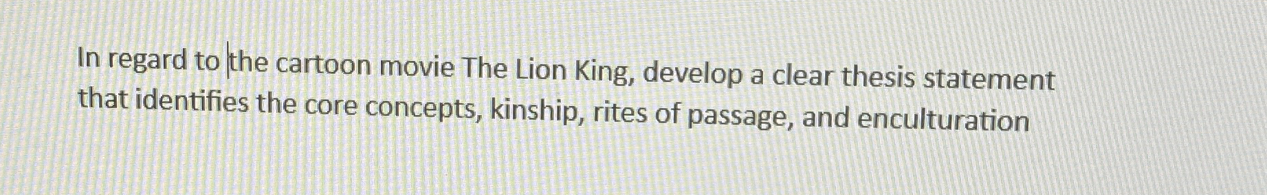 In regard to the cartoon movie The Lion King, develop | Chegg.com