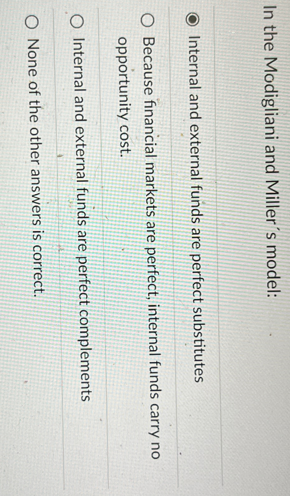 Solved In the Modigliani and Miller's model:Internal and | Chegg.com