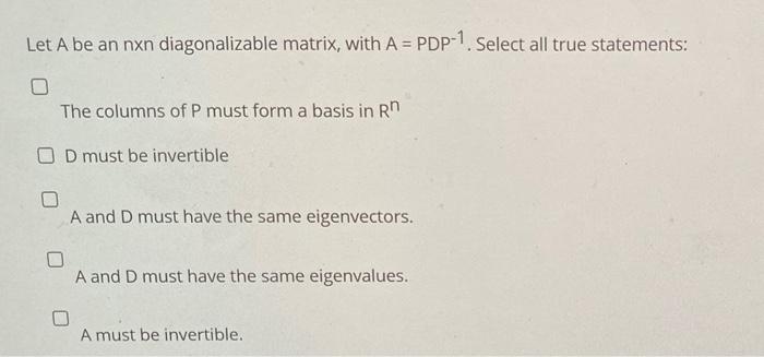 Solved Let A be an nxn diagonalizable matrix, with A = | Chegg.com