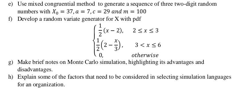 Solved e) Use mixed congruential method to generate a | Chegg.com