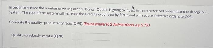 Solved Burger Doodle is a fast-food restaurant that | Chegg.com