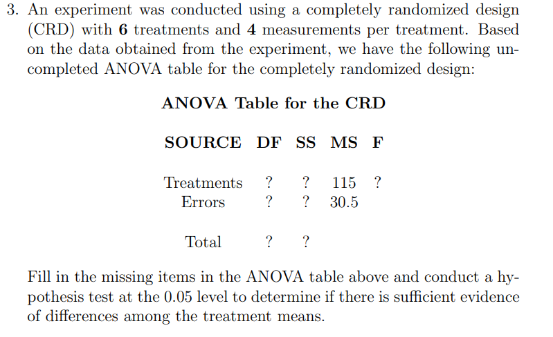 Solved An experiment was conducted using a completely | Chegg.com