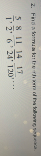 Solved Find a formula for the nth term of the following | Chegg.com