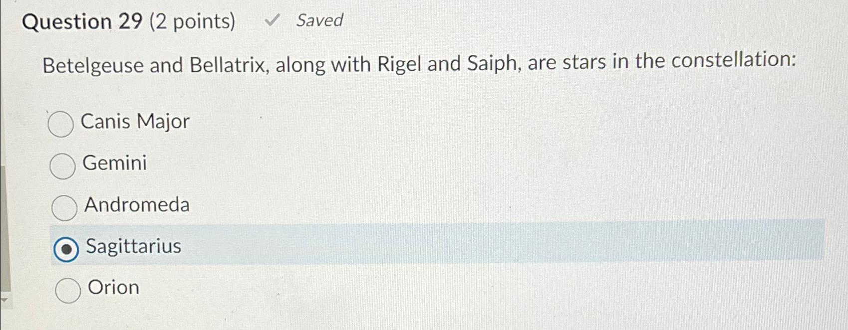 Solved Question 29 (2 ﻿points) ﻿SavedBetelgeuse and | Chegg.com