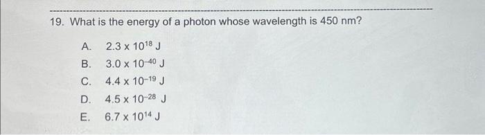 Solved What is the energy of a photon whose wavelength is | Chegg.com