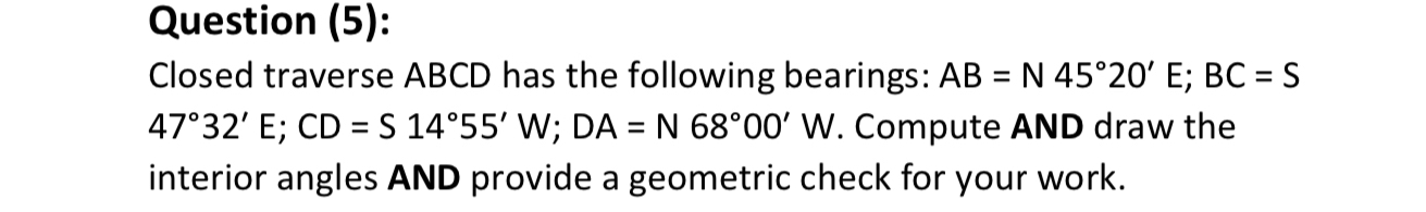 Solved Question (5):Closed traverse ABCD has the following | Chegg.com