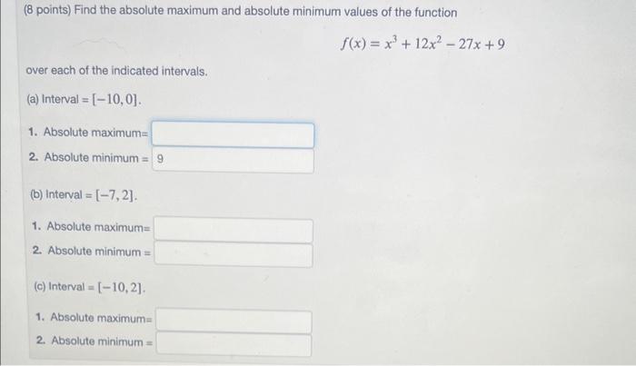 Solved ( 8 points) Find the absolute maximum and absolute | Chegg.com