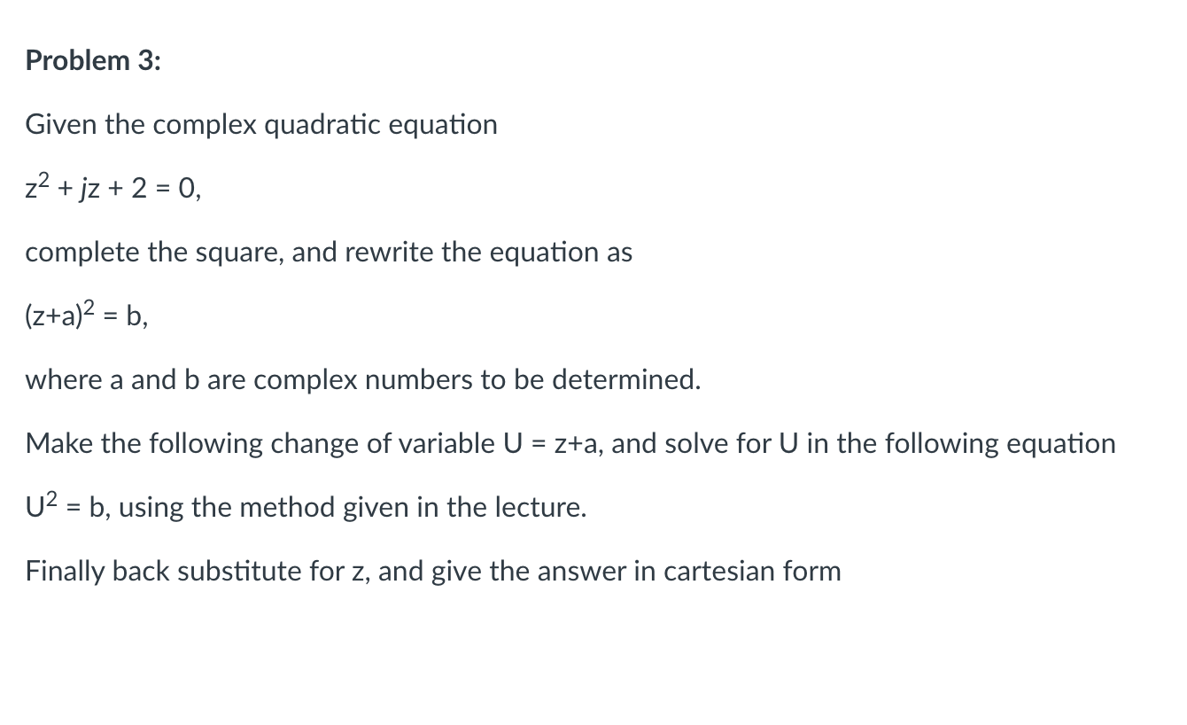 Solved S&S MT Q3Problem 3:Given the complex quadratic | Chegg.com