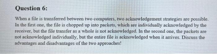 Solved Question 6: When a file is transferred between two | Chegg.com