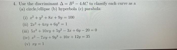 Solved 4. Use the discriminant A = B2 -- 4AC to classify | Chegg.com