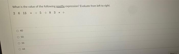 Solved What is the value of the following postfix | Chegg.com