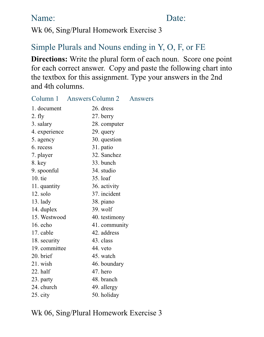Solved Name:Date:Wk 06, ﻿Sing/Plural Homework Exercise | Chegg.com