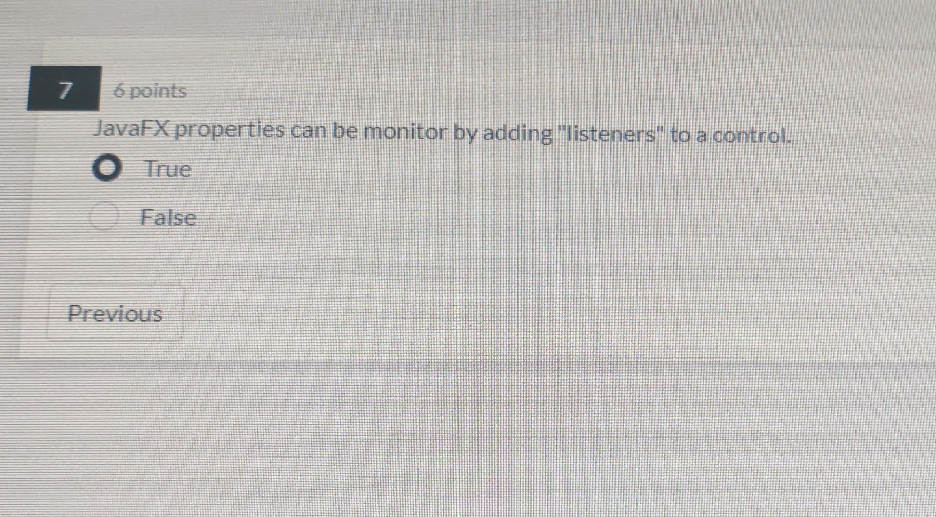 Solved 7 6 points JavaFX properties can be monitor by adding | Chegg.com