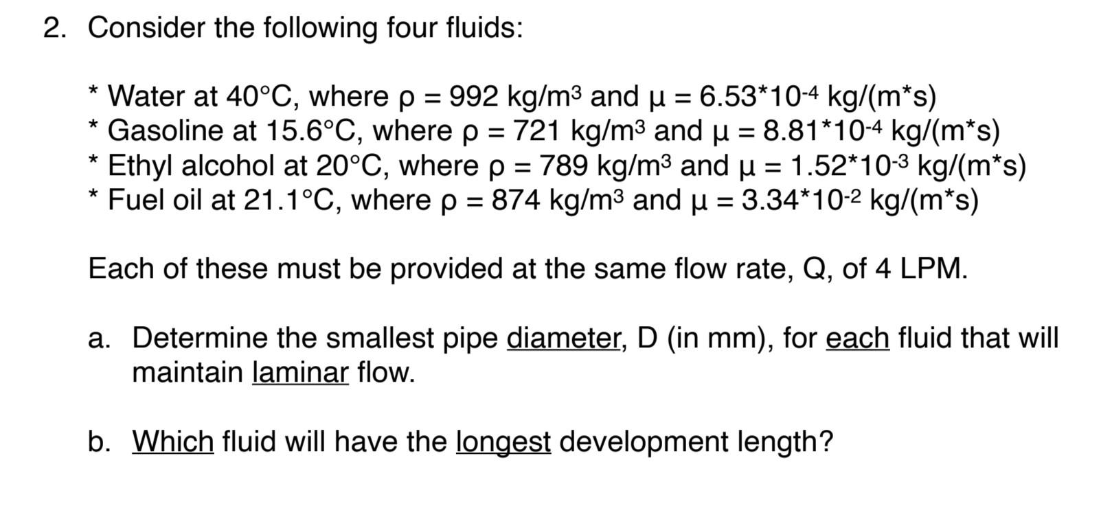 Solved 2. Consider the following four fluids: * Water at | Chegg.com