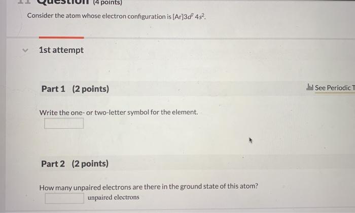 Solved (4 points) Consider the atom whose electron | Chegg.com
