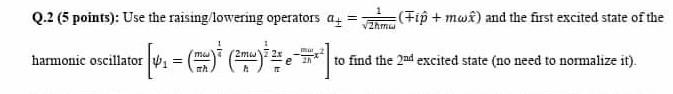 Solved Q.2 (5 points): Use the raising/lowering operators at | Chegg.com