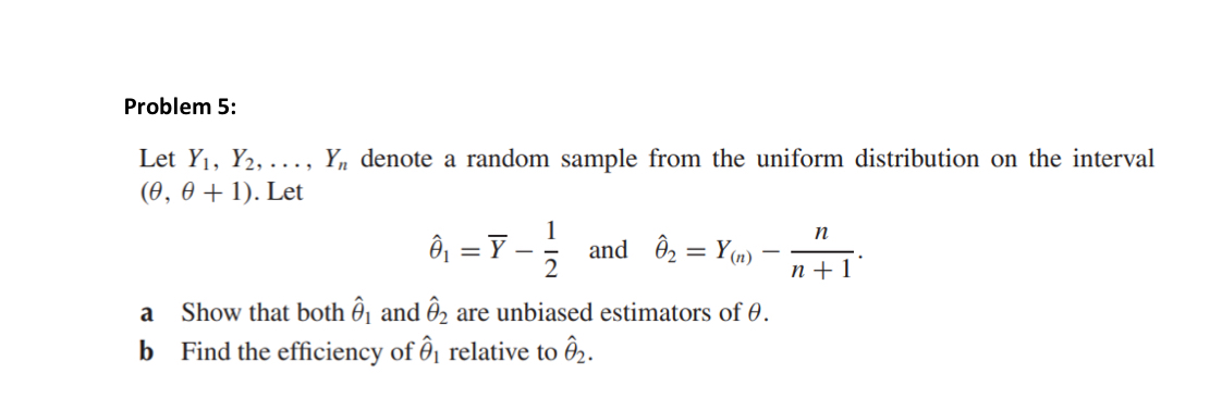 Problem 5:Let Y1,Y2,dots,Yn ﻿denote a random sample | Chegg.com