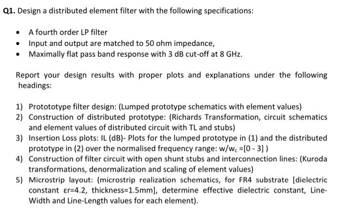 Solved Q1. Design a distributed element filter with the | Chegg.com