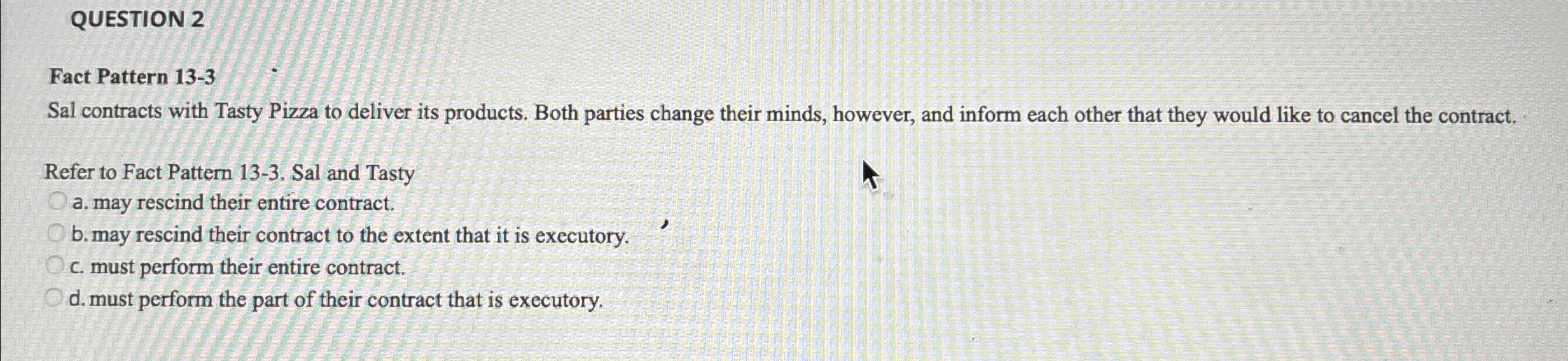 Solved QUESTION 2Fact Pattern 13-3Sal contracts with Tasty | Chegg.com