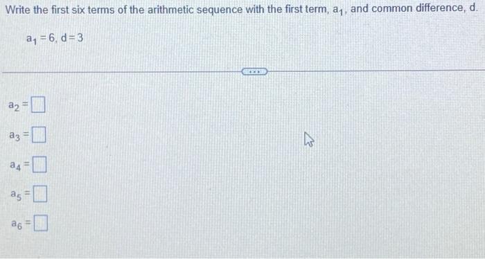 Solved Write the first six terms of the arithmetic sequence | Chegg.com