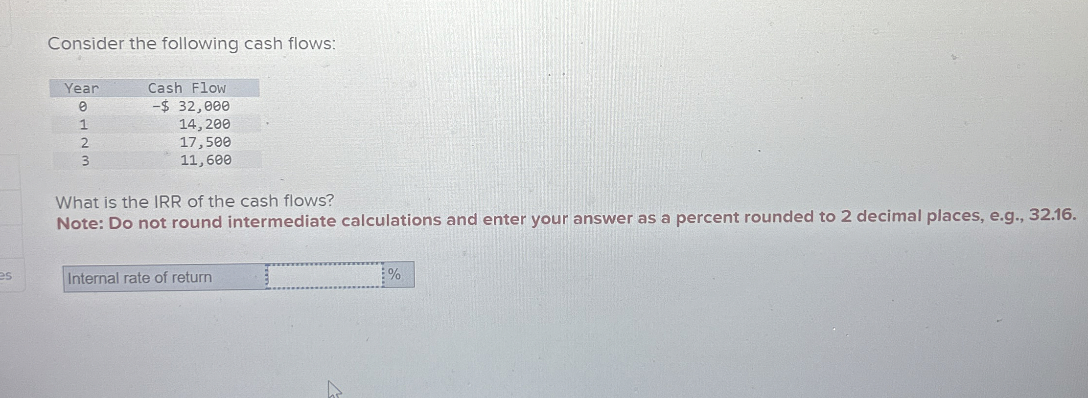 Solved Consider the following cash flows:\table[[Year,Cash | Chegg.com