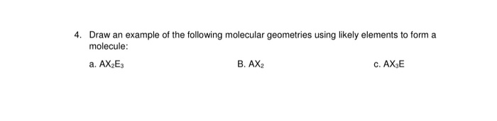 Solved 4. Draw an example of the following molecular | Chegg.com