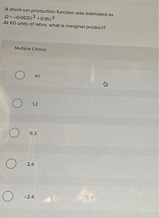 A short-run production function was estimated as | Chegg.com