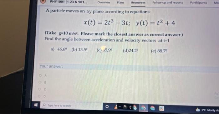 Solved A Particle Moves On Xy Plane According To Equations
