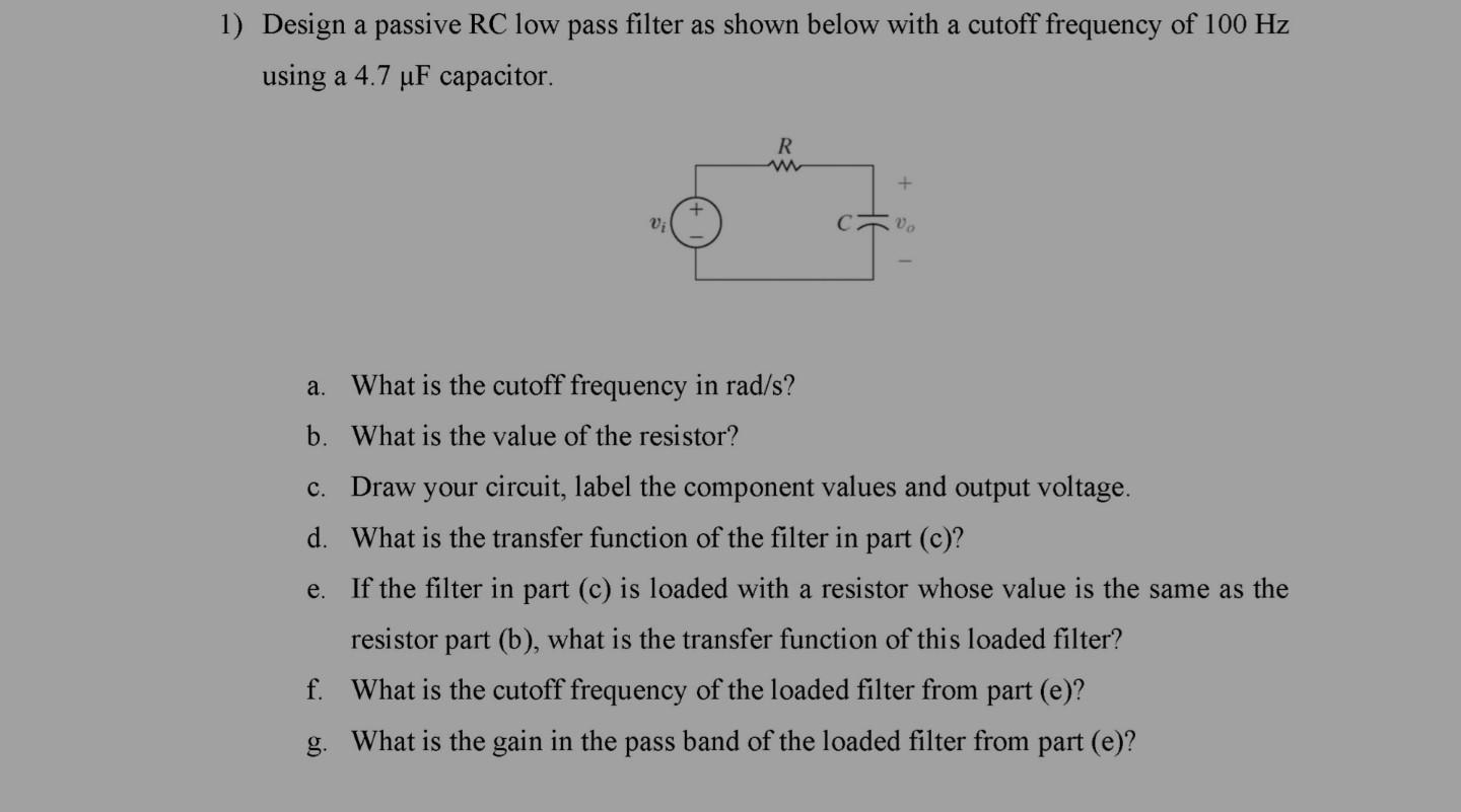 Design a passive RC low pass filter as shown below | Chegg.com