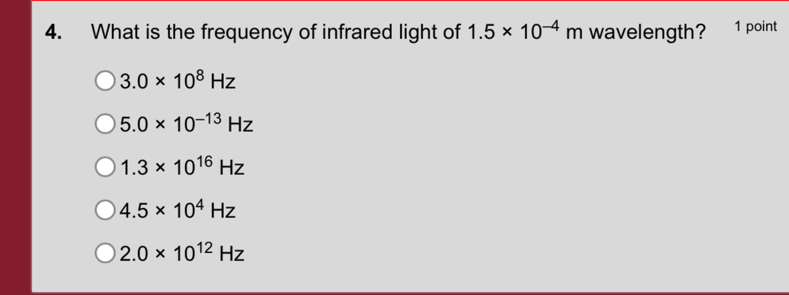 Solved What is the frequency of infrared light of 1.5×10-4m | Chegg.com