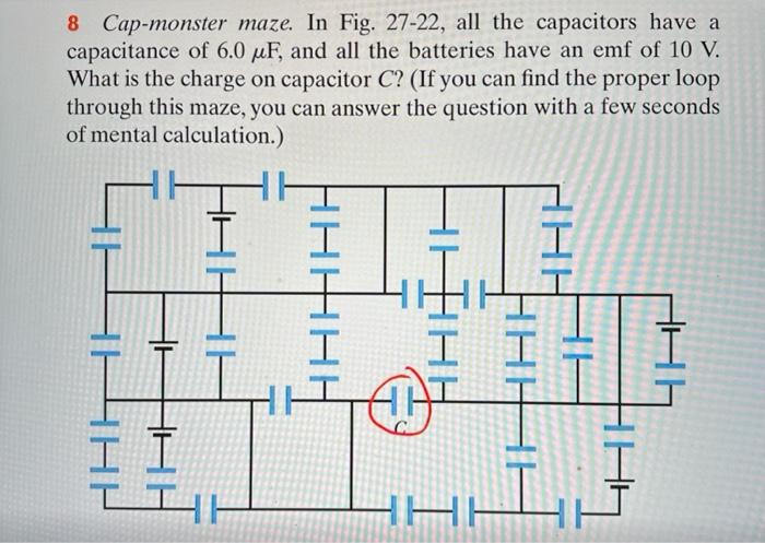 Solved 8 Cap-monster maze. In Fig. 27-22, all the capacitors | Chegg.com
