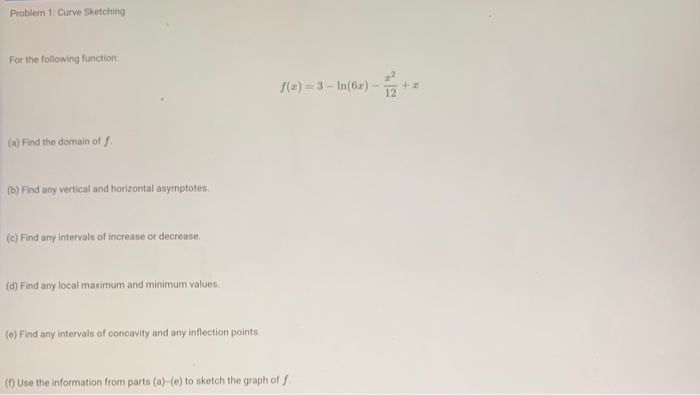 Solved Problem 1: Curve Sketching For the following | Chegg.com