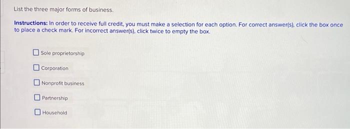 Solved List the three major forms of business. Instructions: | Chegg.com