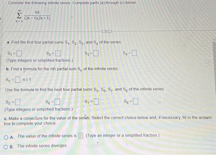 Solved Consider the following infinite series Complete parts | Chegg.com