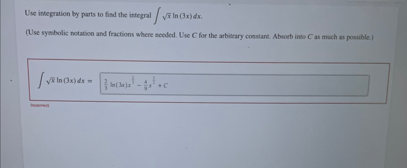 Solved Use integration by parts to find the integral | Chegg.com