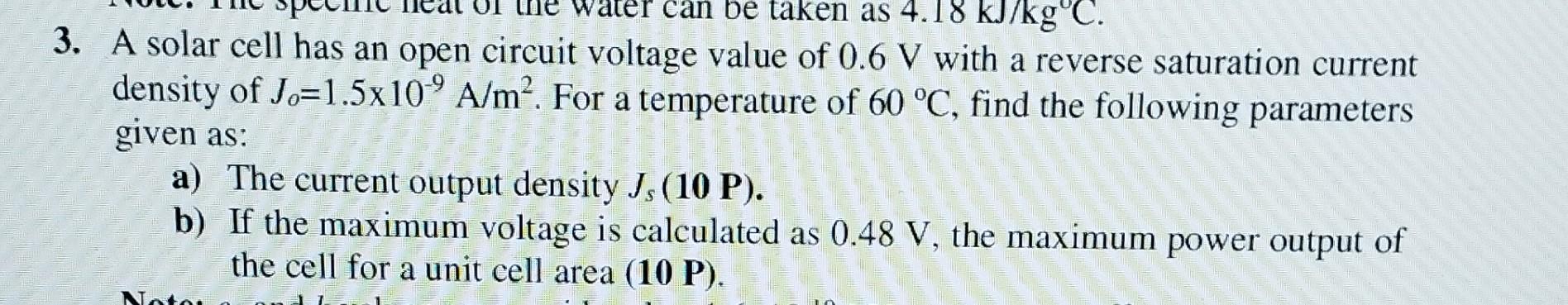 Solved 3. A solar cell has an open circuit voltage value of | Chegg.com