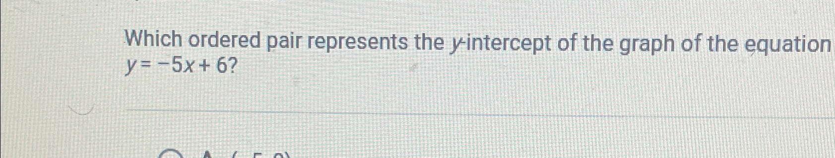 Solved Which ordered pair represents the y-intercept of the | Chegg.com