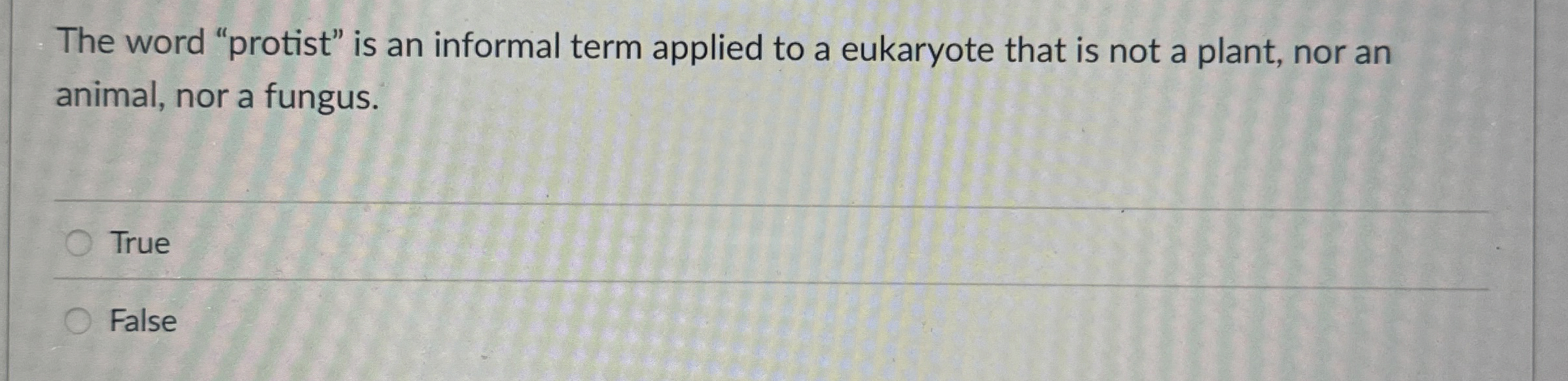 Solved The word "protist" is an informal term applied to a | Chegg.com