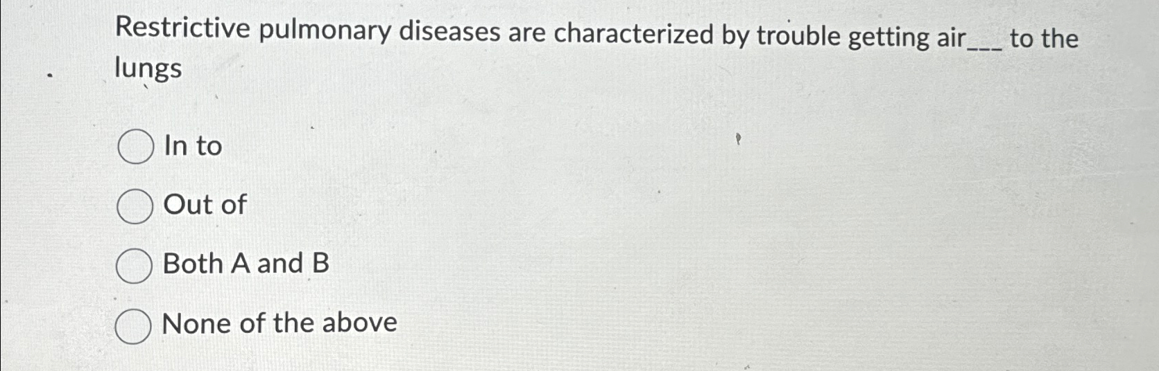 Solved Restrictive pulmonary diseases are characterized by | Chegg.com